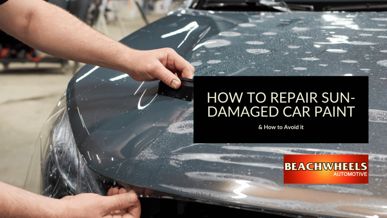 How to Repair Sun Damaged Car Paint | Beachwheels Automotive